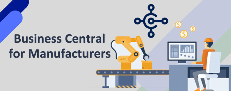 Business Central Manufacturing Features to Streamline Production