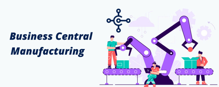 Business Central For Manufacturing Industry